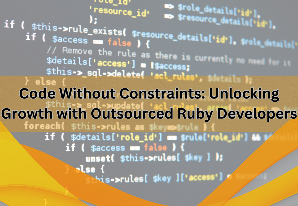 Blog : Code Without Constraints: Unlocking Growth with Outsourced Ruby Developers | KamelBPO 🐪